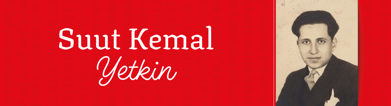 Suut Kemal Yetkin Kimdir? Hayatı ve Eserleri - Bkmkitap